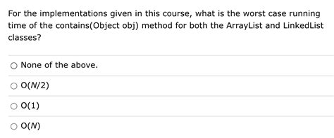 Solved 1for The Implementations Given In This Course What