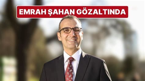 Şişli Belediye Başkanı Resul Emrah Şahan Hakkında Gözaltı Kararı Onedio