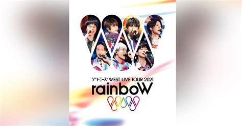 ジャニーズwest Live Tour 2021 Rainbow｜ジャニーズwest｜elov Label