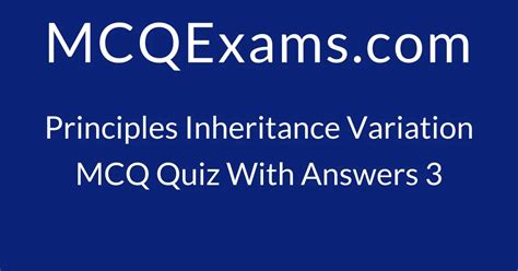 Botany Principles Inheritance Variation Quiz 3