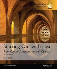 Starting Out With Java From Control Structures Through Objects Global Edition Tony Gaddis