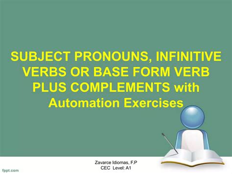 4 Subject Pronouns Verbs Complements With Exercise 2 Pptx