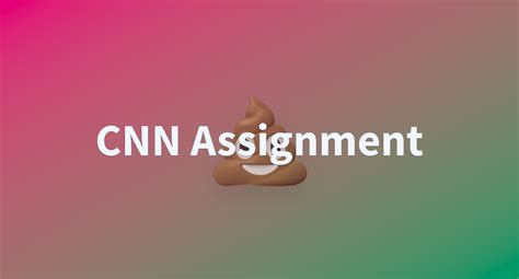 Sethlxk CNN Assignment At Main