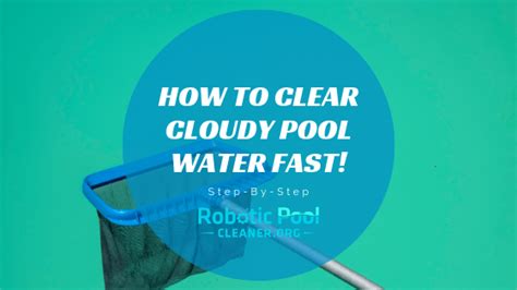 How To Clear A Cloudy Pool In 48 Hours Or Less