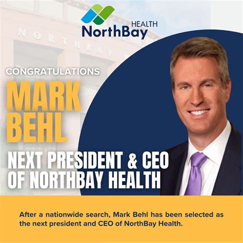 Solano Edc On Linkedin Mark Behl Will Be Northbay Healths Next President And Ceo Behl Has