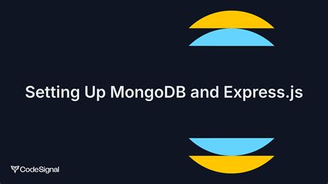 setting up mongodb and express js codesignal learn