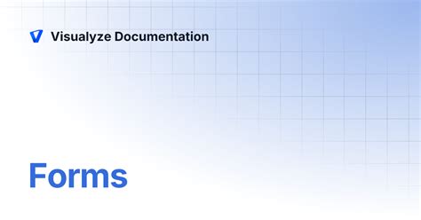Forms Visualyze Documentation Visualyze Documentation