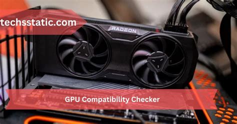 Gpu Compatibility Checker Upgrade Easily