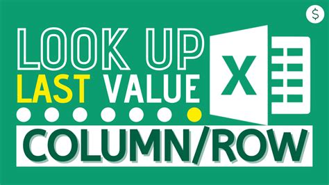 Look Up The Last Value In Column Row In Excel Dollar Excel