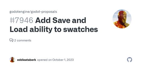 Add Save And Load Ability To Swatches · Issue 7946 · Godotenginegodot