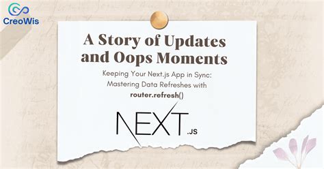 Refreshing A Page On Backend Data Update In Nextjs A Step By Step Guide