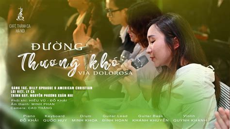 ĐƯỜNG THƯƠNG KHÓ Via Dolorosa Billy Sprague Niles Borop Xuân Nhi