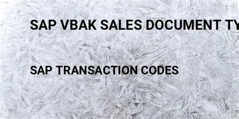 Sap Vbak Sales Document Type Tcode In SAP Transaction Codes List