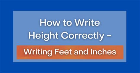How To Write Height Correctly Writing Feet And Inches