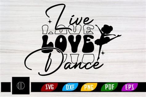 Live Love Dance Retro Design Graphic By Ijdesignerbd777 · Creative Fabrica