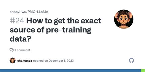 How To Get The Exact Source Of Pre Training Data · Issue 24 · Chaoyi