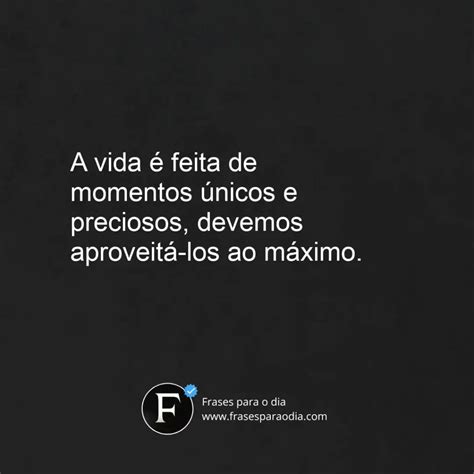 Frases De Viver A Vida As Melhores 50 Frases