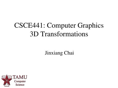 PPT CSCE441 Computer Graphics 3D Transformations PowerPoint