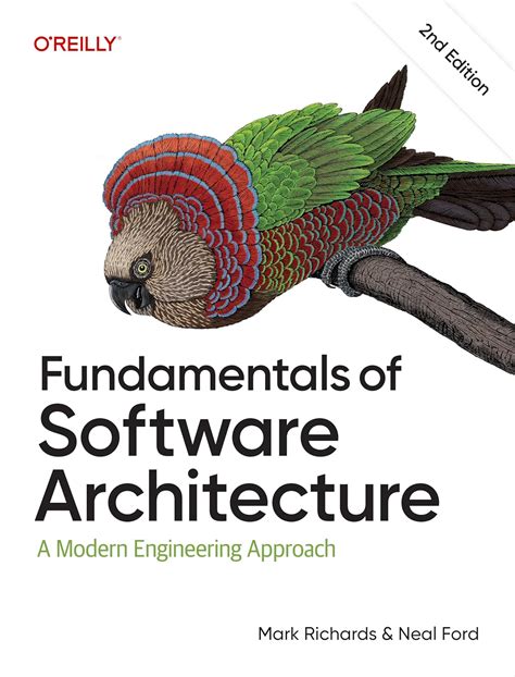 Fundamentals Of Software Architecture A Modern Engineering Approach 2 Richards Mark Ford