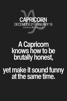 100 Capricorns Ideas Capricorn Quotes Capricorn Life Capricorn Traits