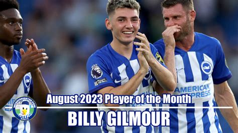 Billy Gilmour Voted Wab August 2023 Brighton Player Of The Month