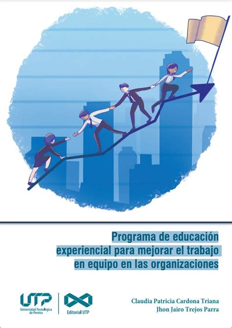 Programa de educación experiencial para mejorar el trabajo en equipo en