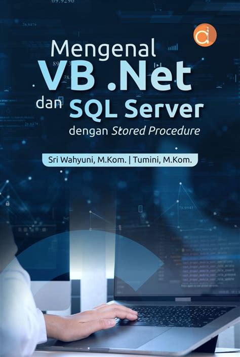 Mengenal VB NET Dan SQL Server Dengan Stored Procedure