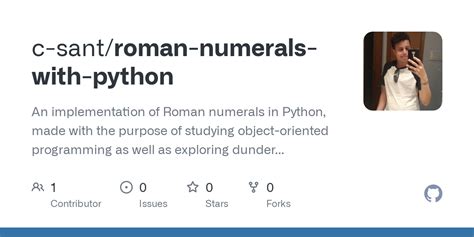 GitHub C Sant Roman Numerals With Python An Implementation Of Roman