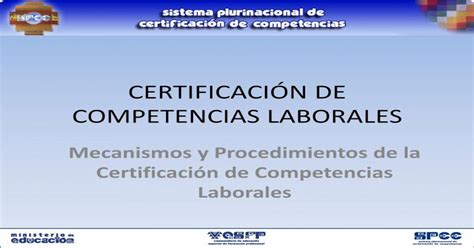 CertificaciÓn De Competencias Laborales · 1 Normary Regular El Proceso