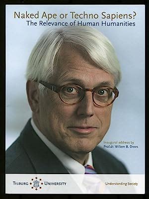 Naked Ape Or Techno Sapiens The Relevance Of Human Humanities By