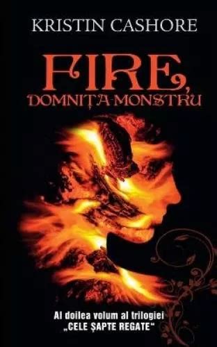 Fire Domnita Monstru Vol 2 Din Seria Cele Sapte Regate Kristin