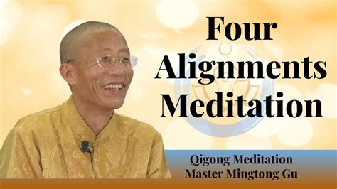 Qigong Meditation Four Alignments Meditation Youtube