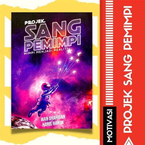 Projek Sang Pemimpi Mimpi Menjadi Realiti Self Help Careers Buku