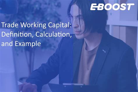 Trade Working Capital Definition Calculation Example