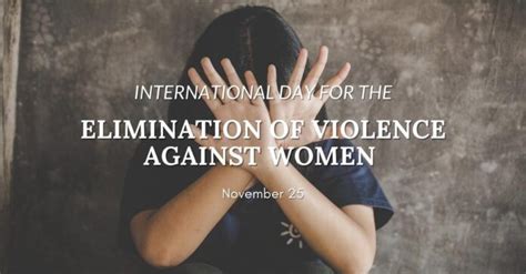 International Day For The Elimination Of Violence Against Women