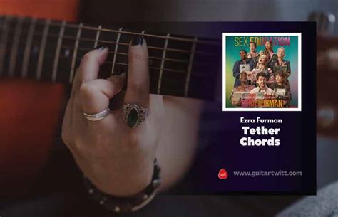 Ezra Furman Tether Chords Guitartwitt