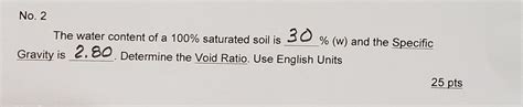 Solved No 2 The Water Content Of A 100 Saturated Soil Is