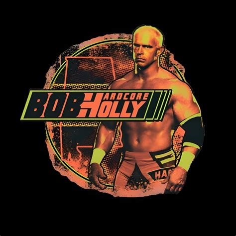 Hardcore Bob Holly By Morrison889 On Deviantart