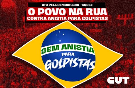 “sem Anistia Para Os Golpistas” Movimentos Populares Chamam Para Atos