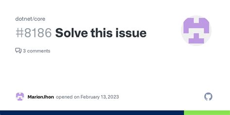 Solve This Issue · Issue 8186 · Dotnetcore · Github