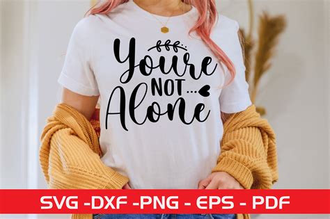 Youre Not Alone SVG Design Graphic By Monidesignhat Creative Fabrica