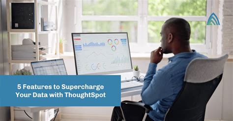 Atrium On Linkedin Thoughtspot Embedded Analytics And Ai Tools 5 Features To Supercharge