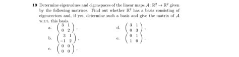 Solved 19 Determine Eigenvalues And Eigenspaces Of The