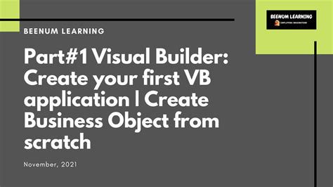 Part1 Visual Builder Create Your First Vb Application Create