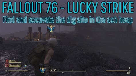 Find And Excavate The Dig Site In The Ash Heap Map Fallout 76 Youtube