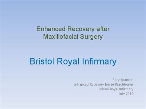 Enhanced Recovery After Maxillofacial Surgery Bristol Royal Infirmary