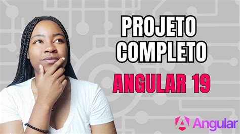 projeto completo angular 19 web api 9 youtube