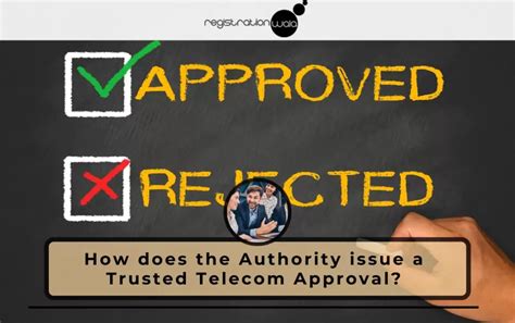 How Does The Authority Issue A Trusted Telecom Approval
