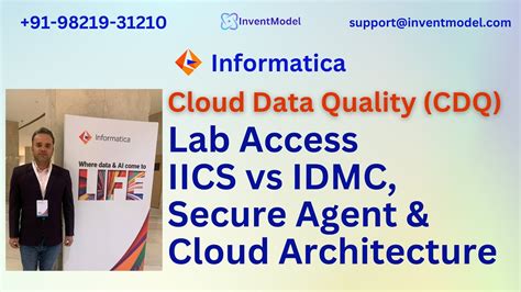Day 2 Informatica Cloud Data Quality Lab Access Iics Vs Idmc Secure Agent And Cloud