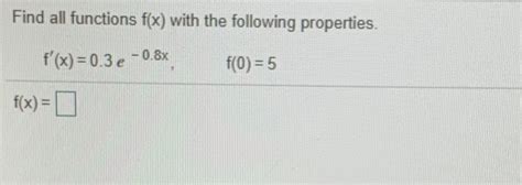 Solved Find All Functions Fx With The Following Properties
